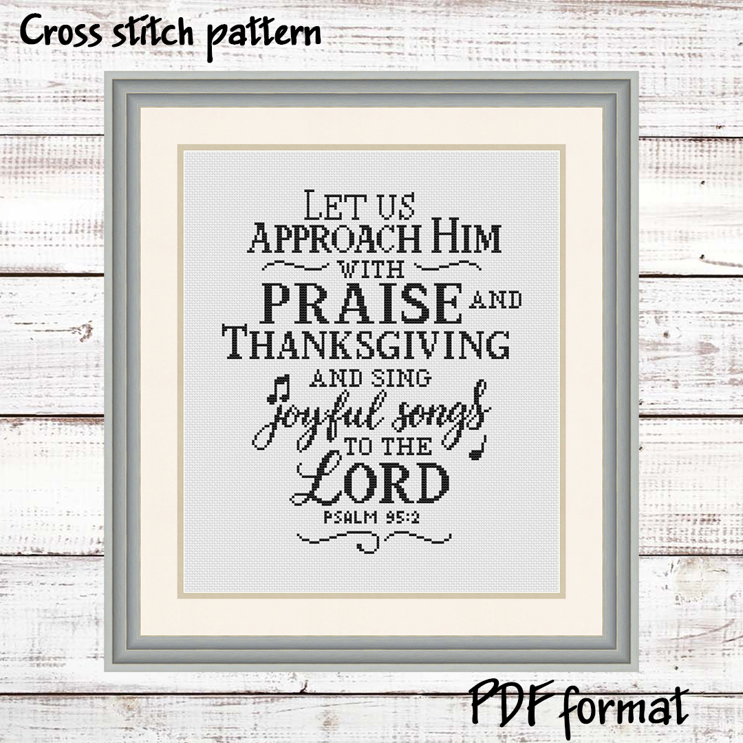 Christian Cross Stitch Pattern Psalm 95 – Praise and Thanksgiving